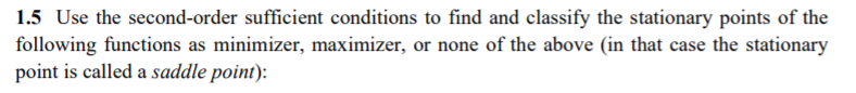 Solved 1.5 Use the second-order sufficient conditions to | Chegg.com
