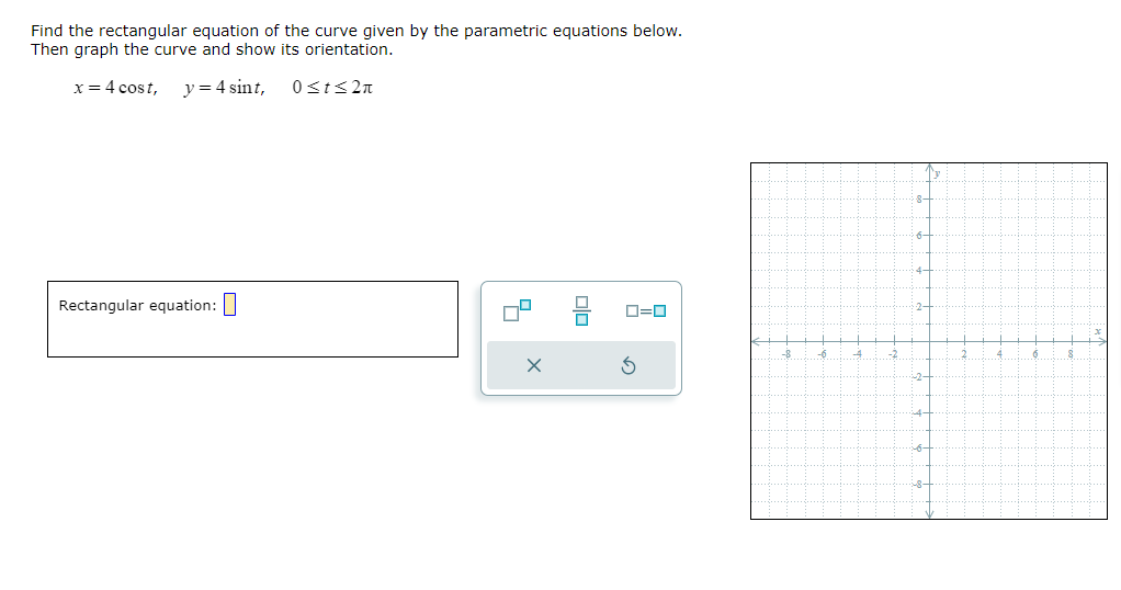 Solved Find the rectangular equation of the curve given by | Chegg.com