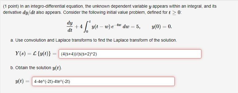 Solved (1 point) In an integro-differential equation, the | Chegg.com