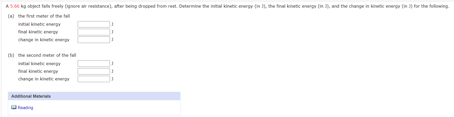 Solved (b) the second meter of the fall initial kinetic | Chegg.com