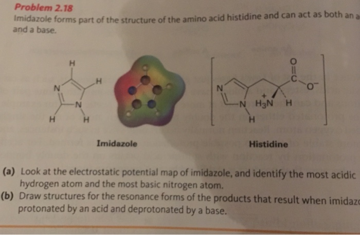 Solved Problem 2.18 Imidazole and a base forms part of the | Chegg.com