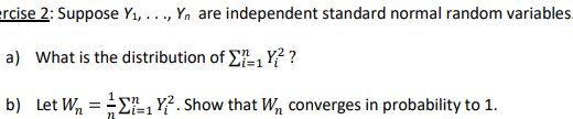 Solved rcise 2: Suppose Y1,…,Yn are independent standard | Chegg.com