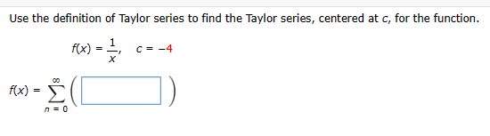 Solved Use the definition of Taylor series to find the | Chegg.com