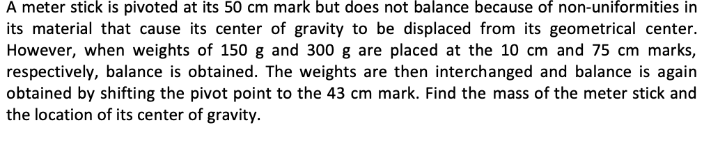 Solved A meter stick is pivoted at its 50 cm mark but does | Chegg.com