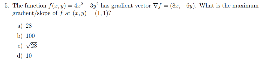 Solved 5. The function f(x,y)=4x2−3y2 has gradient vector | Chegg.com