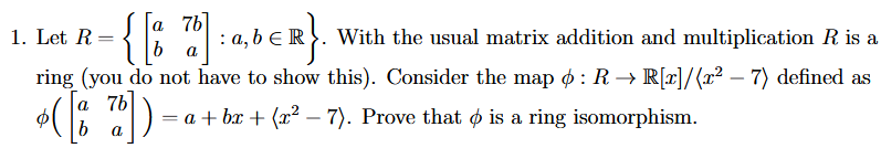 Solved Let R={[a7bba]:a,binR}. ﻿With the usual matrix | Chegg.com