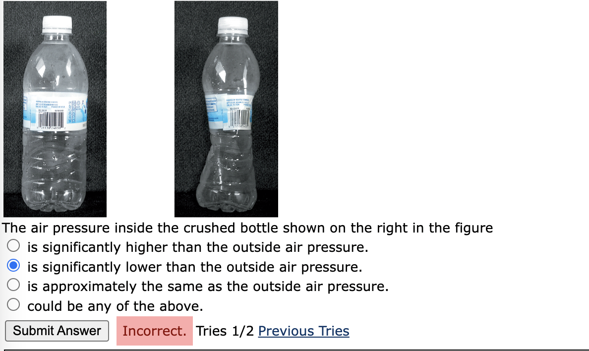 Solved he air pressure inside the crushed bottle shown on | Chegg.com