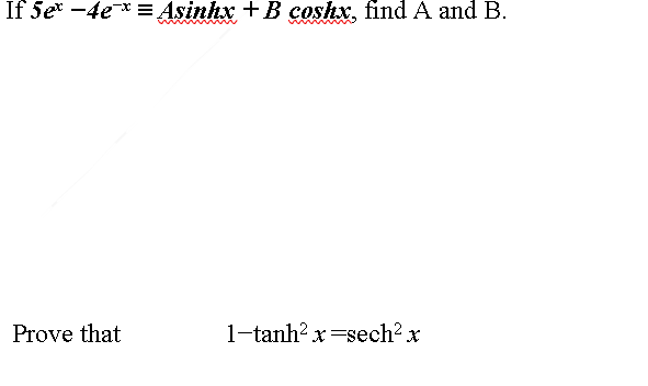 Solved If 5ex−4e−x≡Asinhx+B Prove that 1−tan | Chegg.com