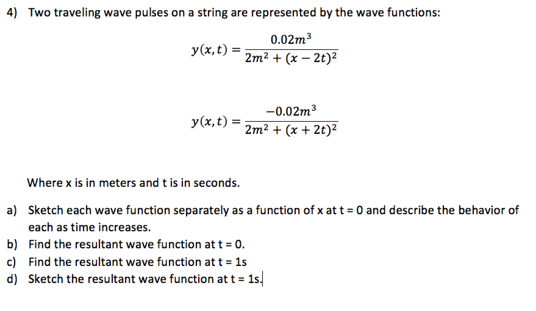Solved 4) Two traveling wave pulses on a string are | Chegg.com