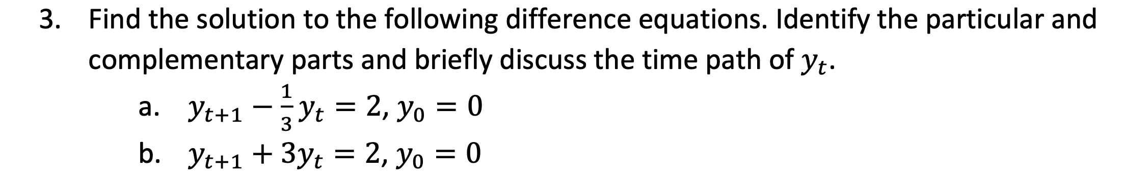 Solved 3. Find the solution to the following difference | Chegg.com