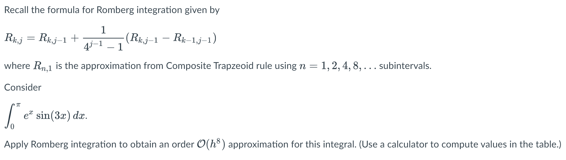 Recall the formula for Romberg integration given by | Chegg.com
