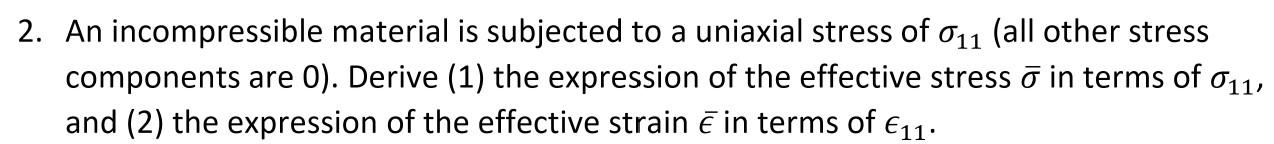 Solved 2. An incompressible material is subjected to a | Chegg.com