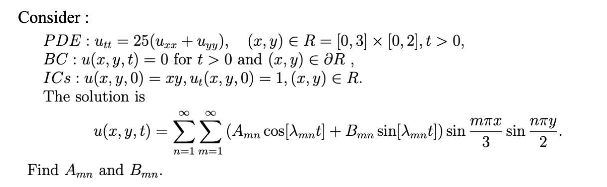 Solved Consider : PDE: Utt = 25(Uxx + Uyy), (x, y) = R = | Chegg.com
