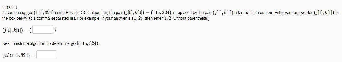 Solved In computing gcd(115,324)gcd(115,324) using | Chegg.com