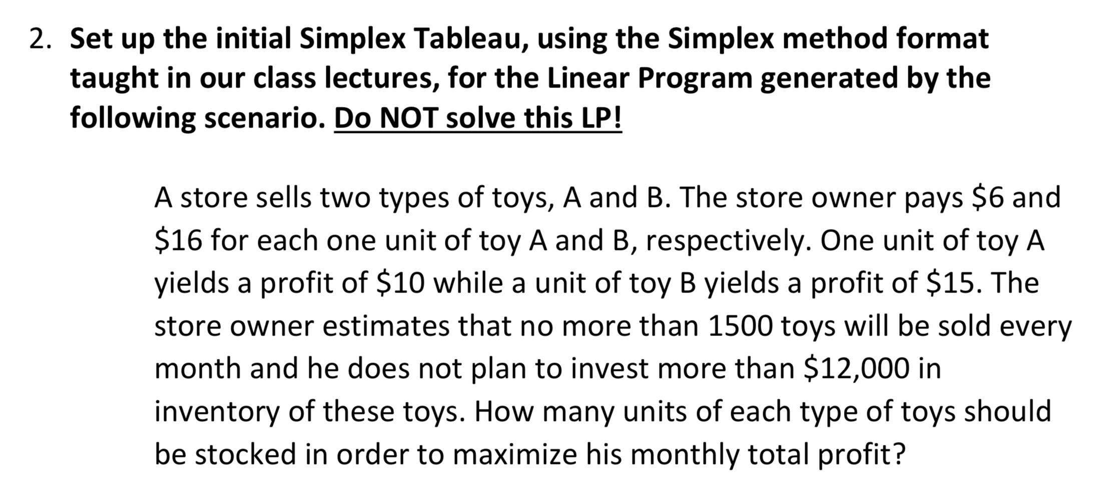 Solved 2. Set up the initial Simplex Tableau, using the | Chegg.com