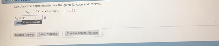 Solved Calculate the approximation for the given function | Chegg.com