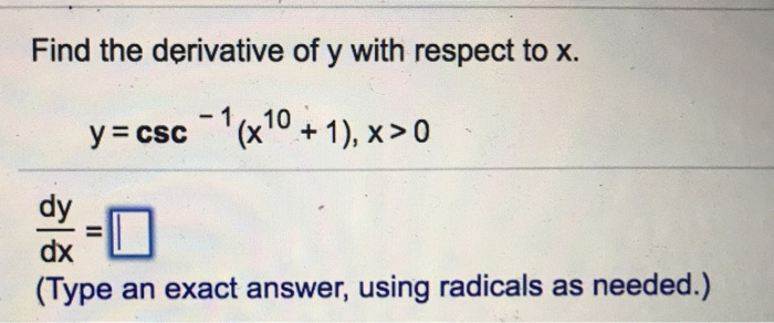 Solved Find the derivative of y with respect to x. | Chegg.com