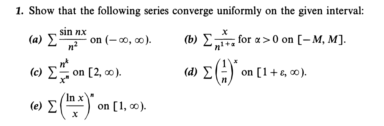 Solved 1. Show that the following series converge uniformly | Chegg.com