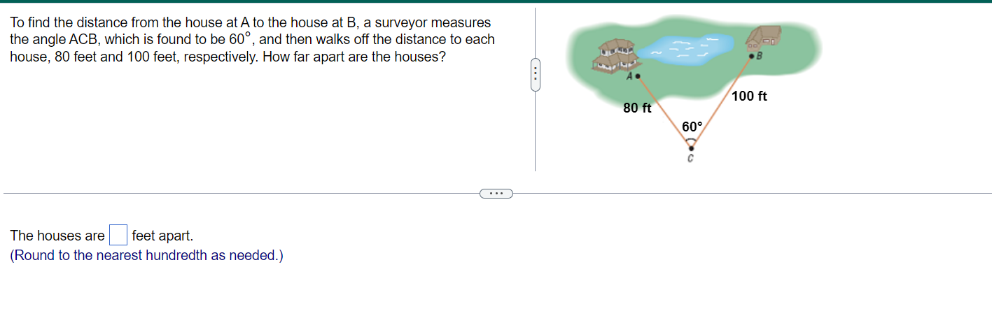 Solved To find the distance from the house at A to the house | Chegg.com