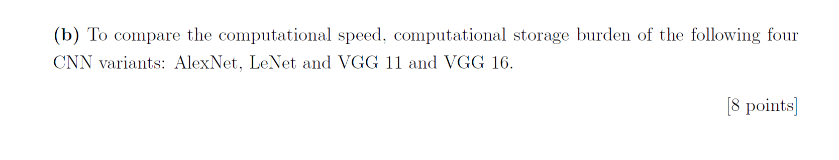 Solved (b) To compare the computational speed, computational | Chegg.com