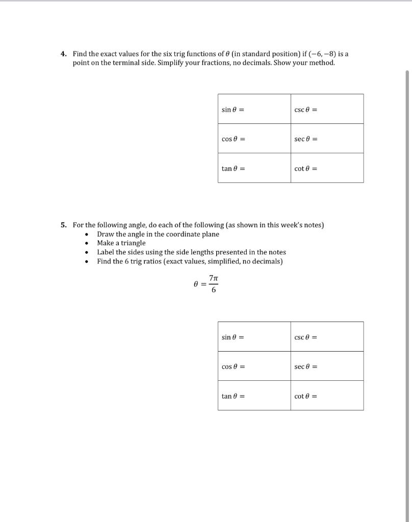 Solved 4. Find the exact values for the six trig functions | Chegg.com