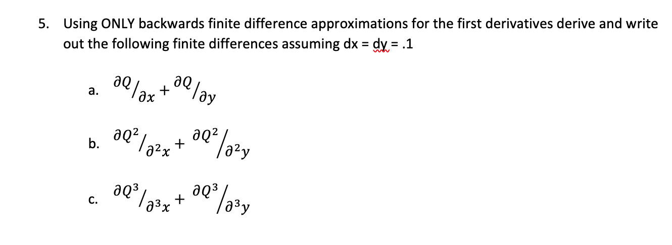 Solved 5. Using ONLY backwards finite difference | Chegg.com