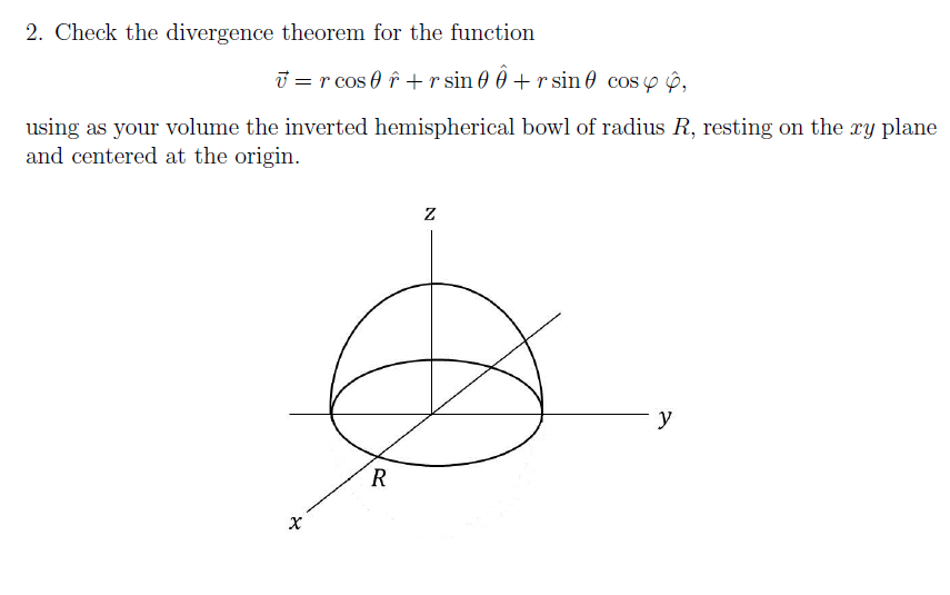 Solved 2 Check The Divergence Theorem For The Function 
