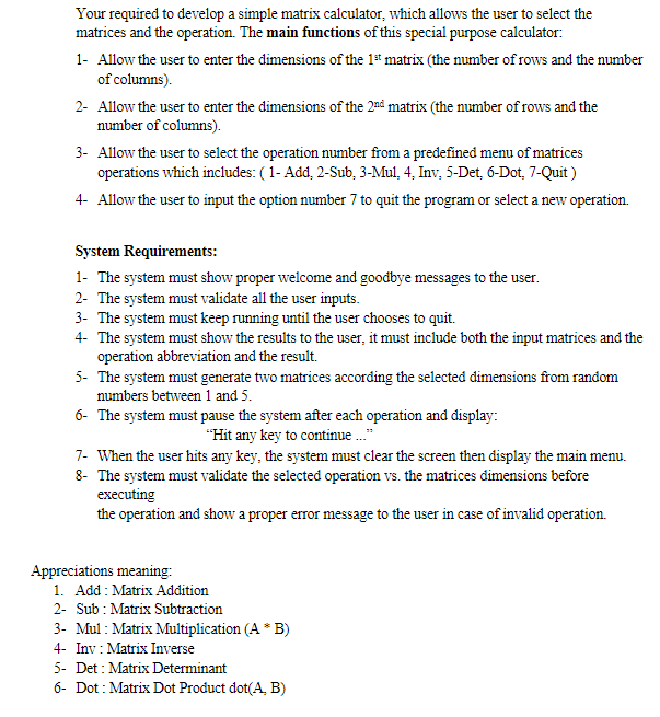 Solved Your required to develop a simple matrix calculator, | Chegg.com