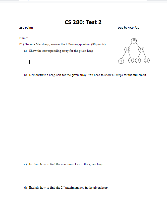 Solved CS 280: Test 2 250 Points Due by 4/24/20 Name: P1) | Chegg.com