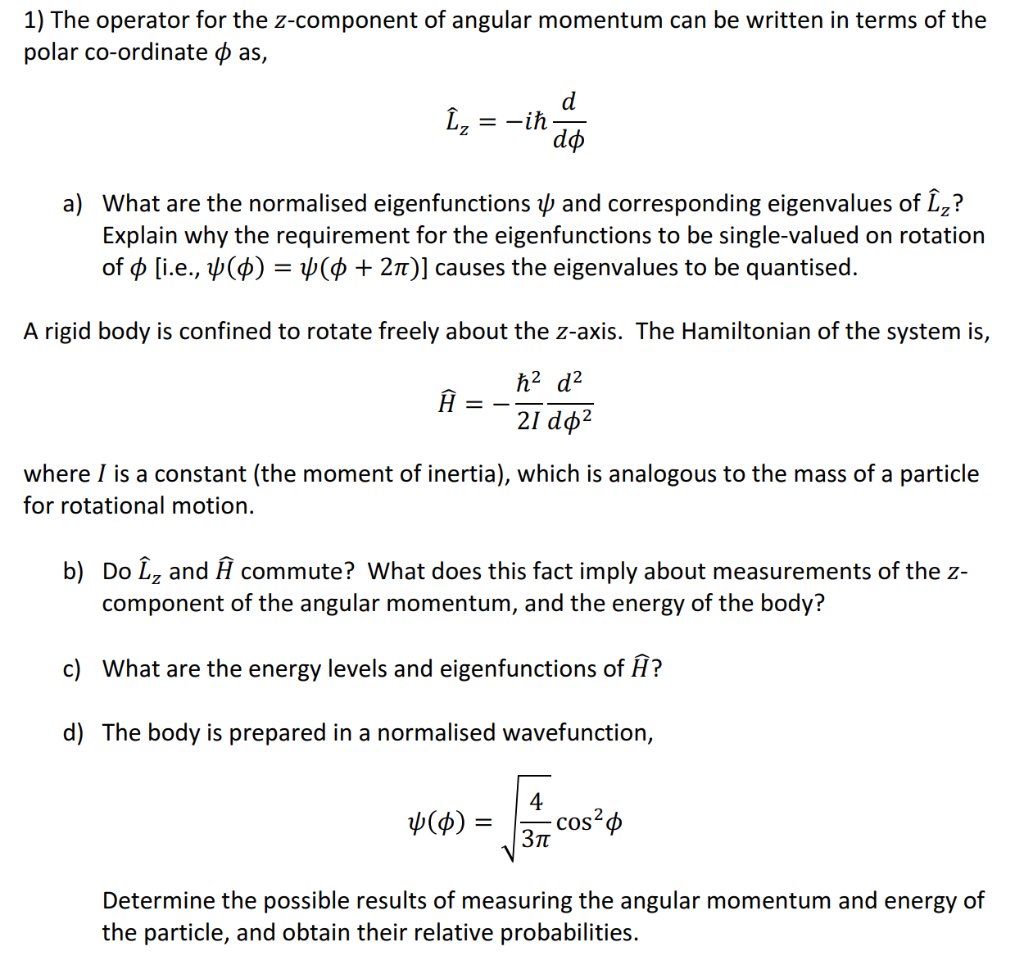 Solved 1) The operator for the z-component of angular | Chegg.com