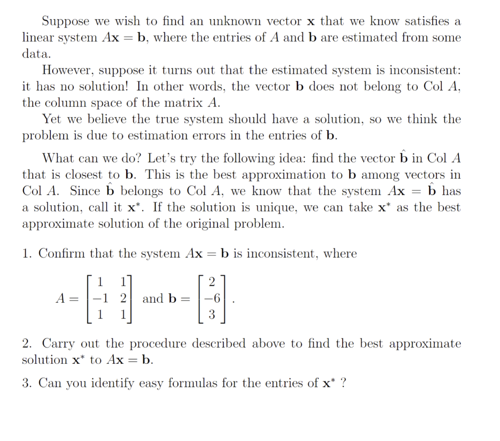 Solved Suppose we wish to find an unknown vector x that we | Chegg.com