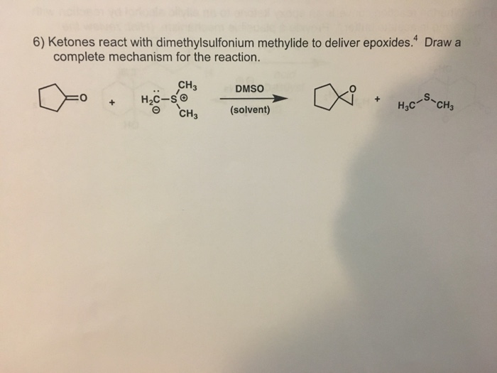 Solved Ketones react with dimethylsulfonium methylide to | Chegg.com