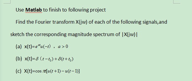 Solved Use Matlab to finish to following project Find the | Chegg.com