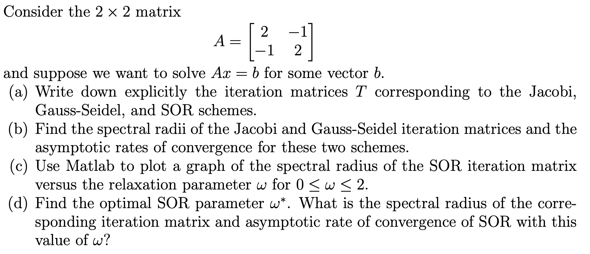 Solved [ = Consider the 2 x 2 matrix 2 -1 A -1 2 and suppose | Chegg.com