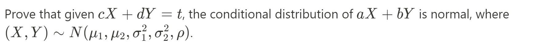 Solved Prove that given cX+dY=t, the conditional | Chegg.com