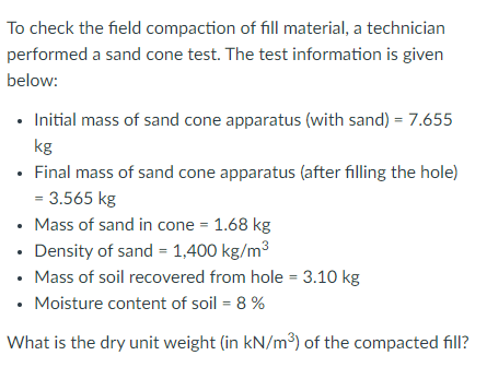 Solved To check the field compaction of fill material, a | Chegg.com