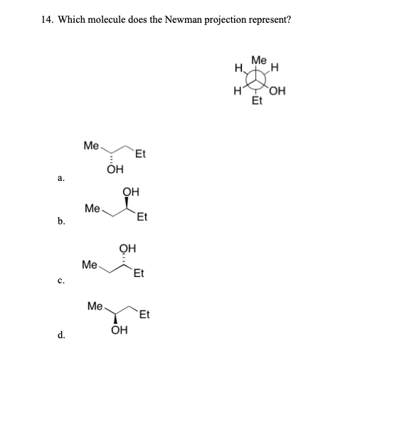 Solved 14. Which molecule does the Newman projection | Chegg.com