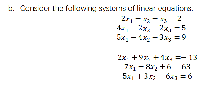 Solved b. Consider the following systems of linear | Chegg.com