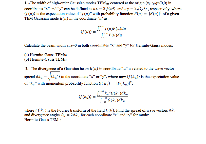 Solved 1. -The width of high-order Gaussian modes TEMmp | Chegg.com