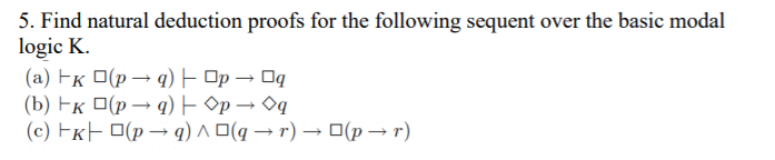5. Find natural deduction proofs for the following | Chegg.com