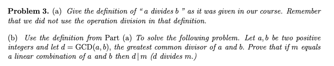 Solved Problem 3. (a) Give the definition of “a divides b " | Chegg.com