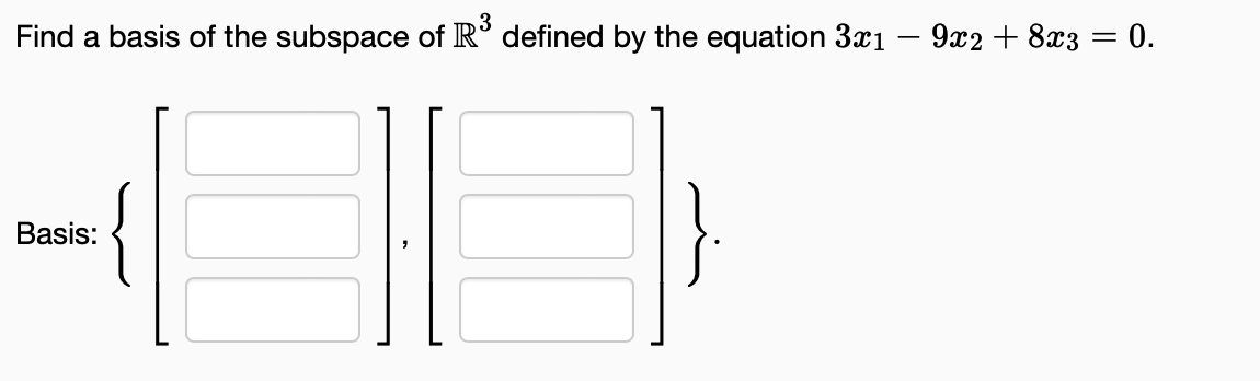 Solved Find a basis of the subspace of R3 defined by the | Chegg.com