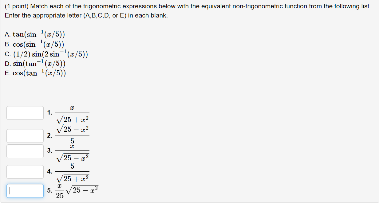 Solved (1 point) Match each of the trigonometric expressions | Chegg.com