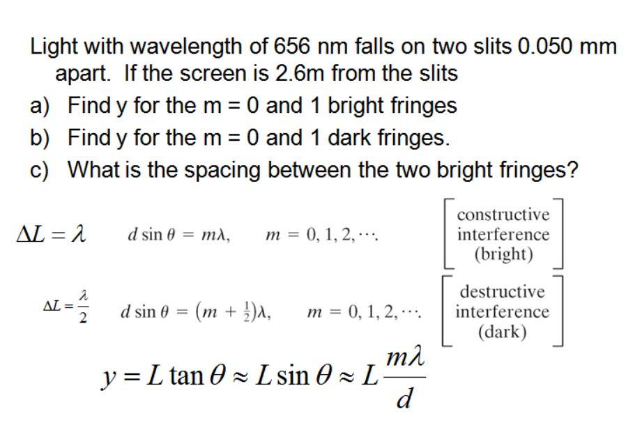 Solved Light with wavelength of 656 nm falls on two slits | Chegg.com