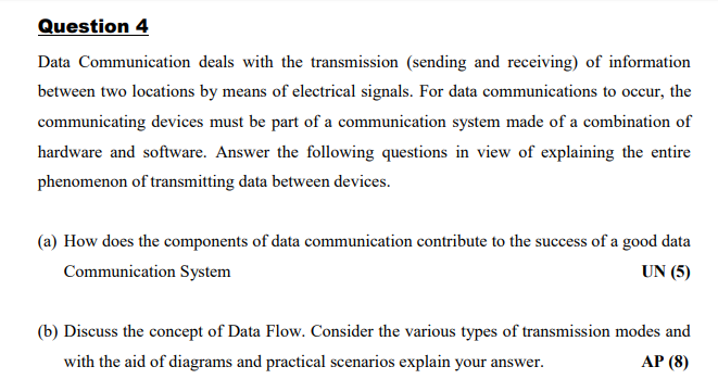 Solved Question 4 Data Communication deals with the | Chegg.com