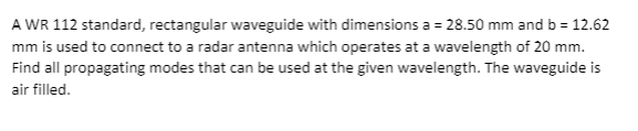 Solved A WR 112 standard, rectangular waveguide with | Chegg.com