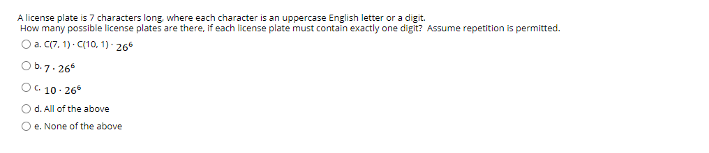 Solved A license plate is 7 characters long, where each | Chegg.com