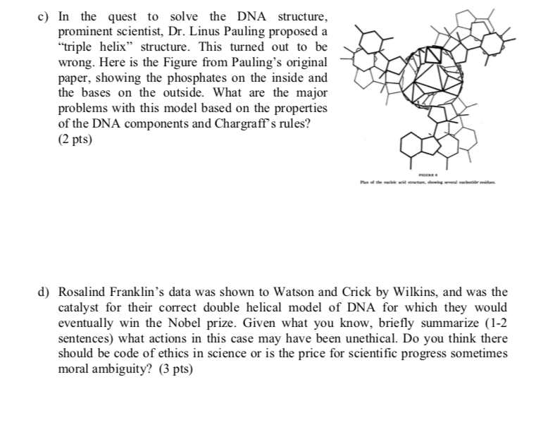 Solved c) In the quest to solve the DNA structure, prominent | Chegg.com