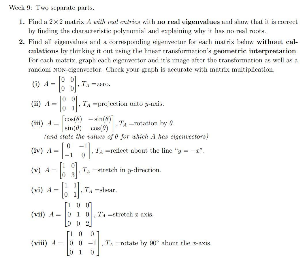 Solved Veek 9: Two separate parts. 1. Find a 2×2 matrix A | Chegg.com