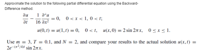 Solved Approximate the solution to the following partial | Chegg.com